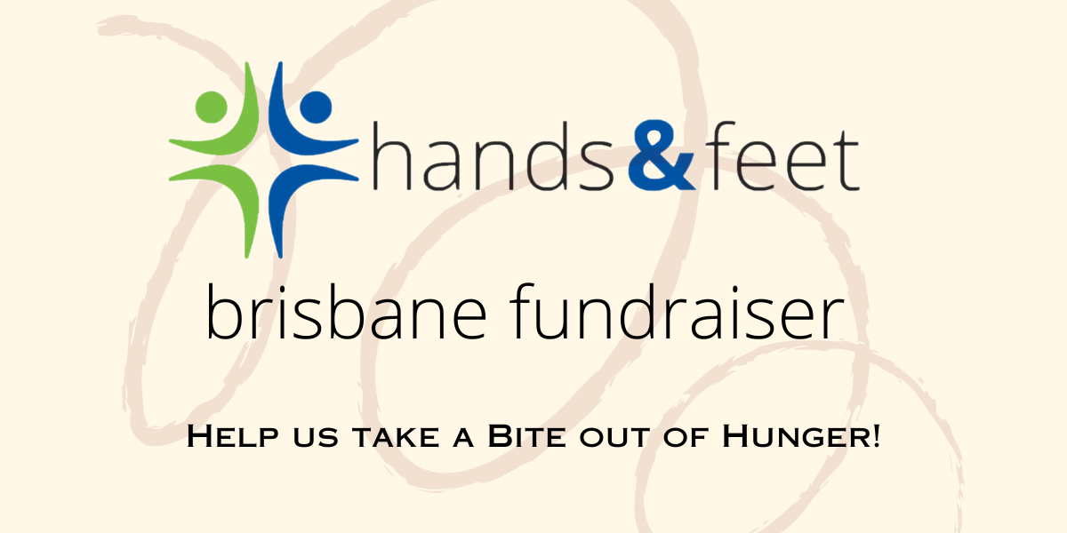 Hands & Feet Fundraiser 2023 - Brisbane — Hands and Feet Inc