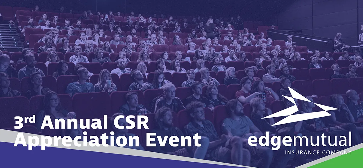 Broker CSR Event - **RIBO Accredited** — Edge Mutual Insurance Company