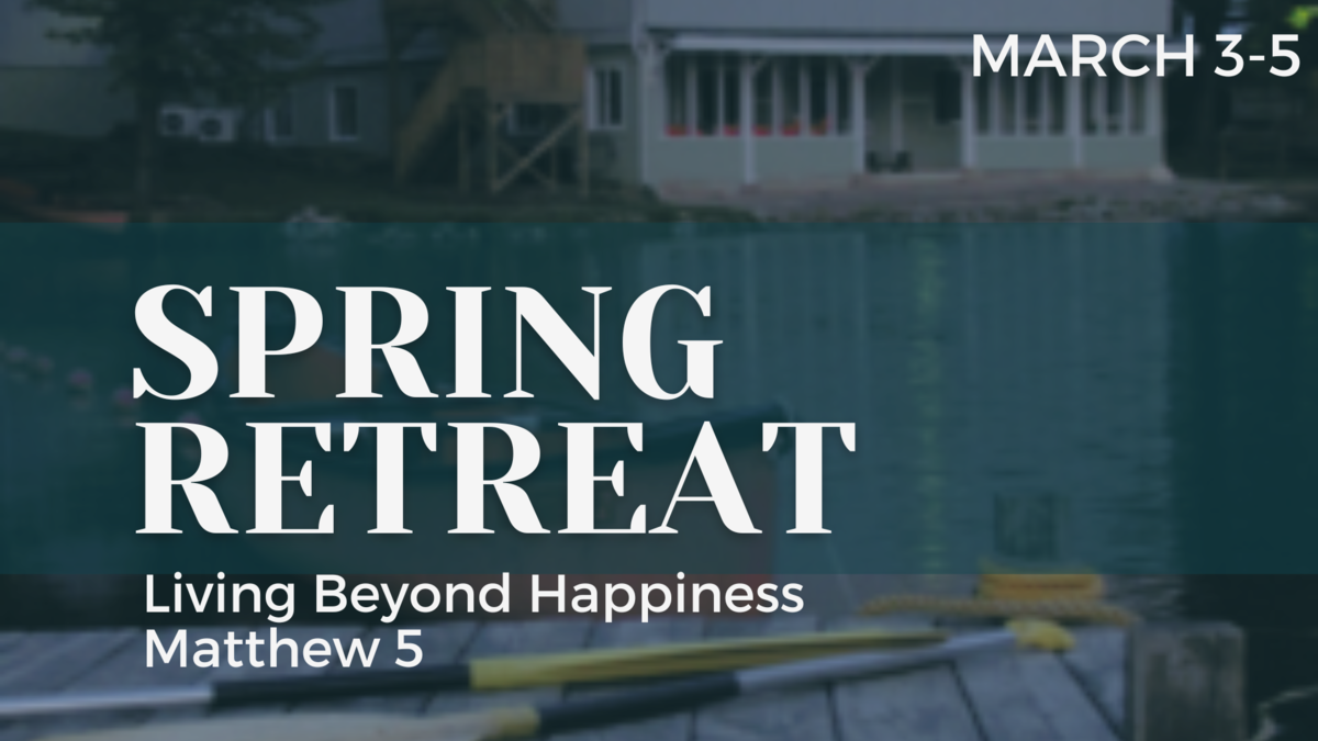 Spring Retreat — Ardmore Baptist Church