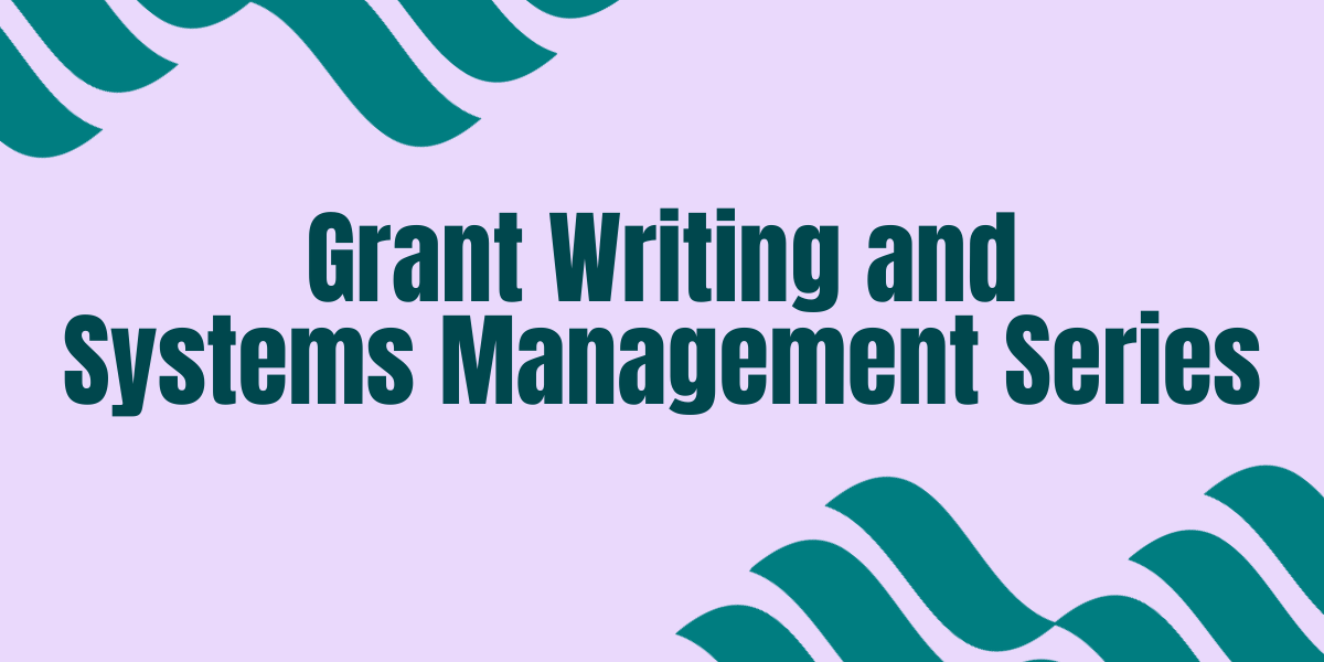 Grants! Writing and Systems Management Series — The Network