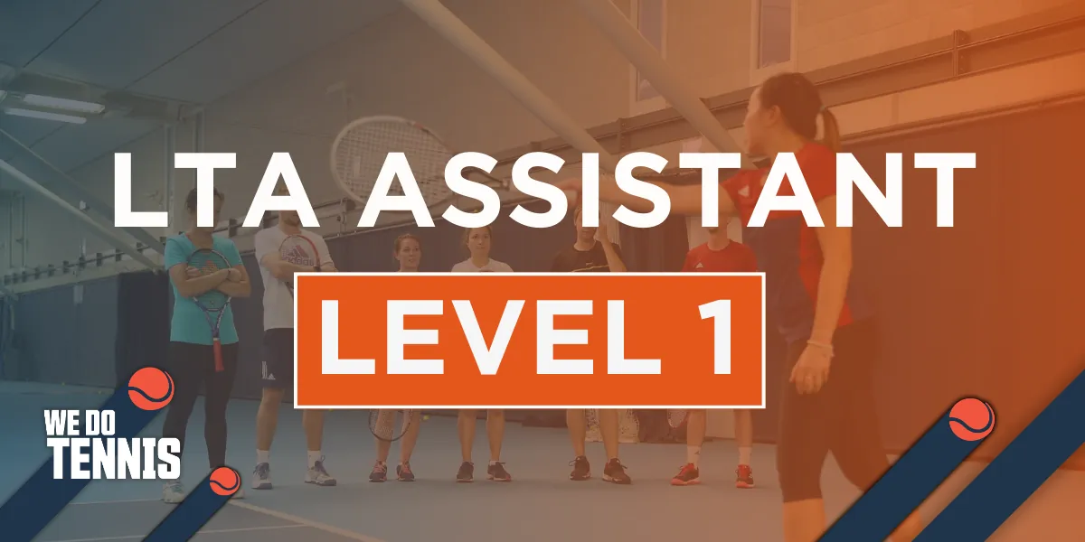 LTA Assistant (Level 1) - Manchester - Fred Perry — We Do Tennis C.I.C.