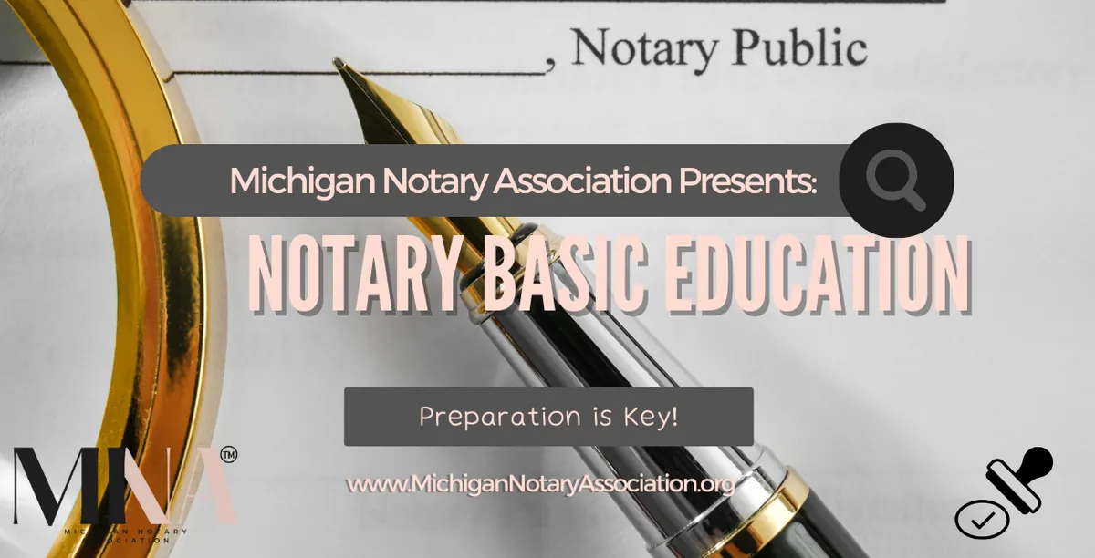 Notary Basic Education — Michigan Notary Association