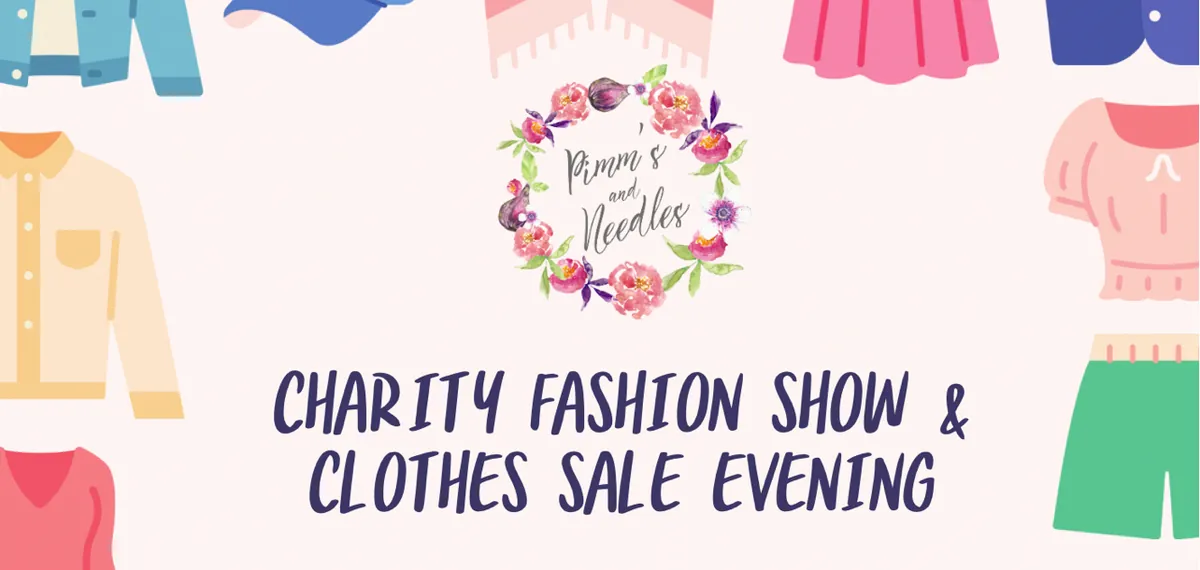 Charity Fashion Show & Clothes Sale — Darlington Pimm's and Needles